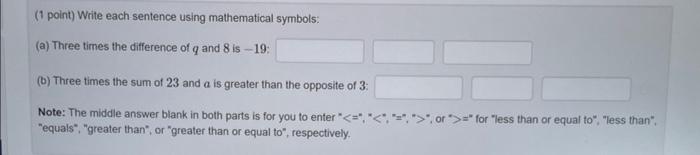 Solved (1 point) Write each sentence using mathematical | Chegg.com