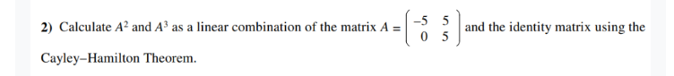 Solved 2) Calculate A2 and A3 as a linear combination of the | Chegg.com