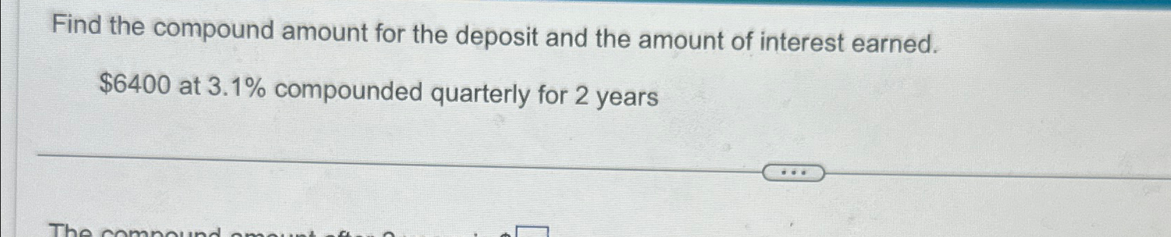 Solved Find the compound amount for the deposit and the | Chegg.com