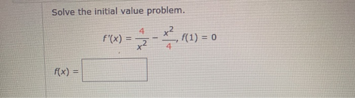 Solved Solve the initial value problem. f'(x) = x-3, f(1) = | Chegg.com