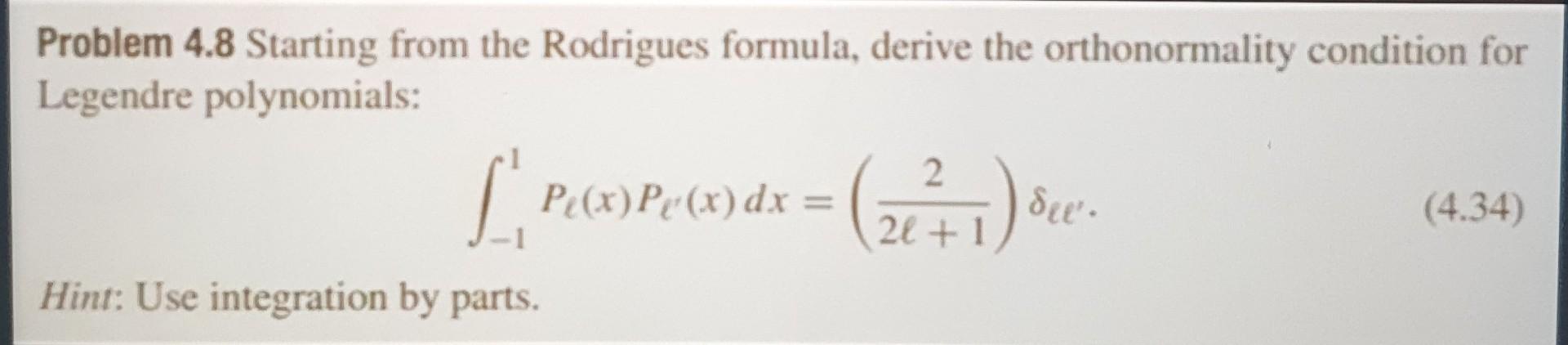 Solved Problem 4.8 Starting from the Rodrigues formula, | Chegg.com