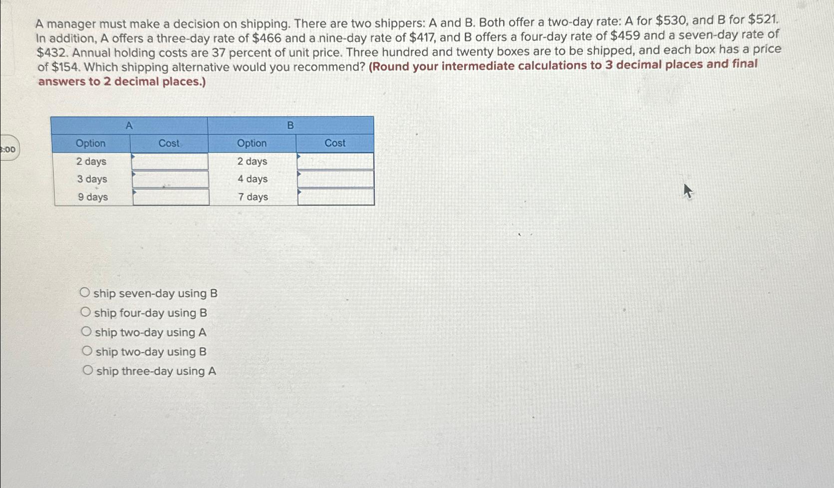 Solved A manager must make a decision on shipping. There are | Chegg.com