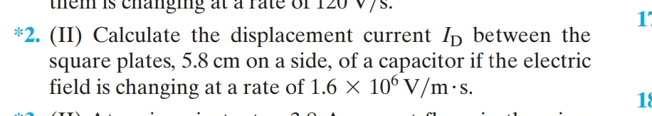 Solved *2. (II) ﻿Calculate the displacement current ID | Chegg.com