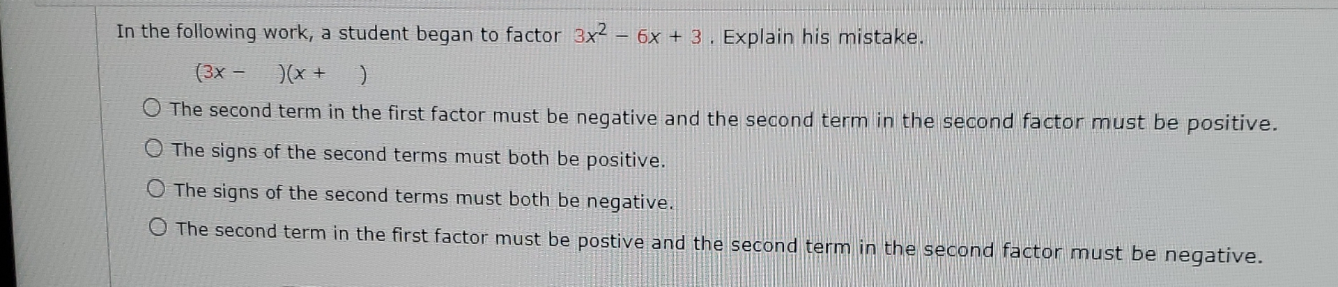 Solved In the following work, a student began to factor | Chegg.com