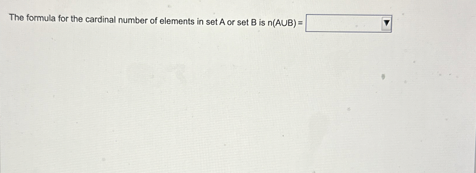Solved The formula for the cardinal number of elements in | Chegg.com