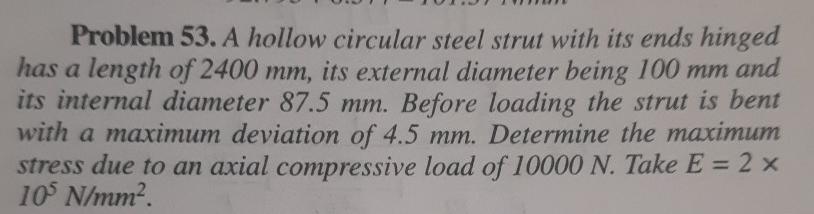 Solved Problem 53. ﻿A hollow circular steel strut with its | Chegg.com
