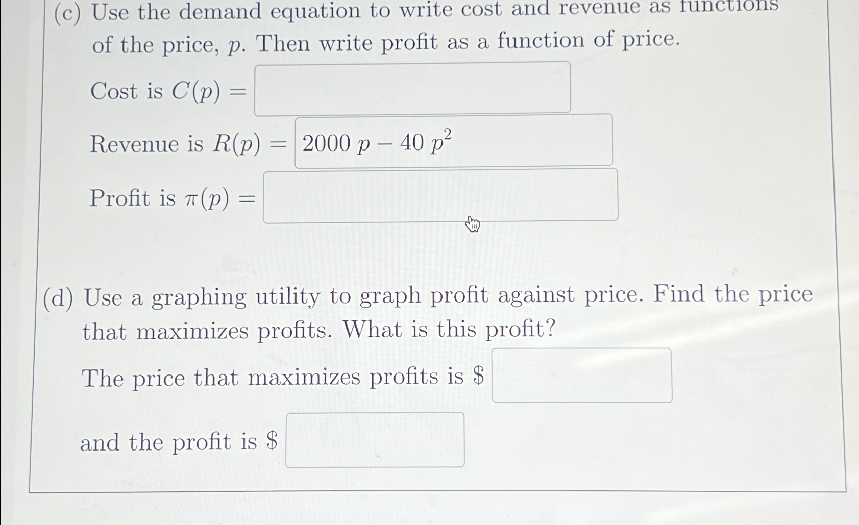 Solved (c) ﻿Use the demand equation to write cost and | Chegg.com