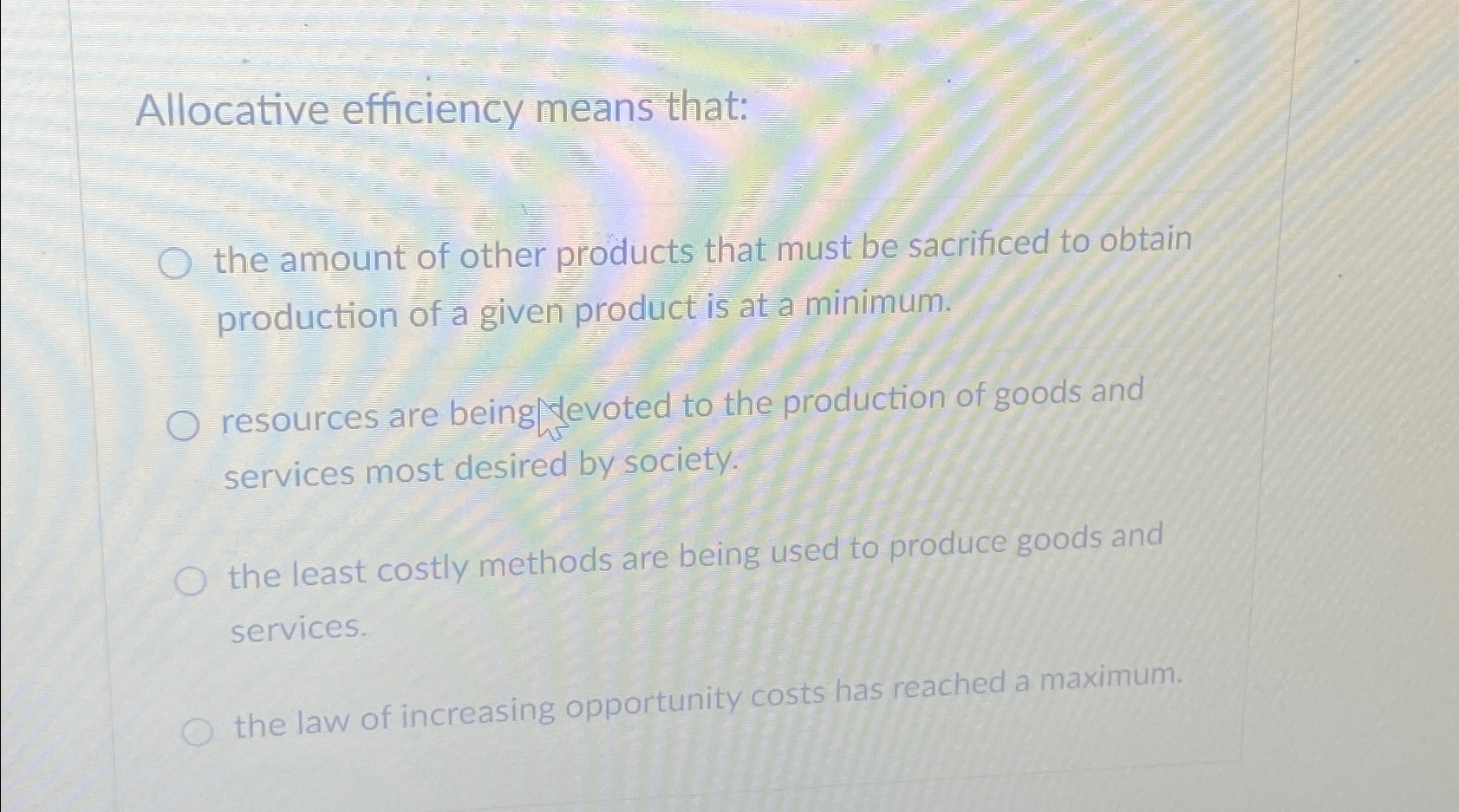 Solved Allocative efficiency means that:the amount of other | Chegg.com