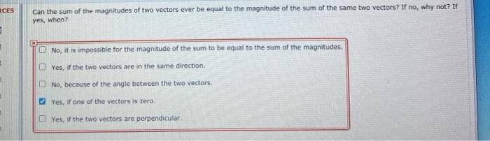 Solved Ces Can The Sum Of The Magnitudes Of Two Vectors Ever