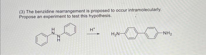 Solved (3) The benzidine rearrangement is proposed to occur | Chegg.com