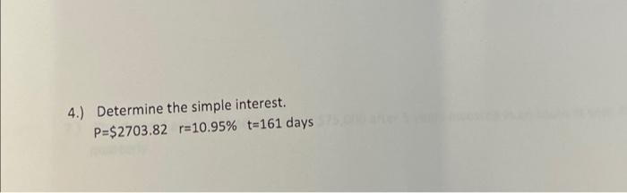 Solved 4.) Determine the simple interest. | Chegg.com