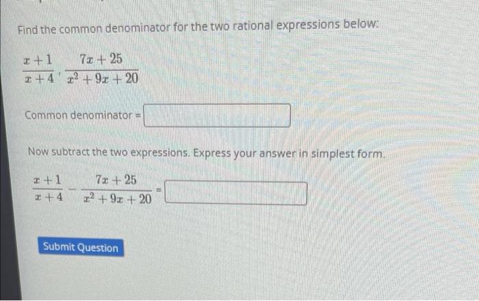 Solved Find the common denominator for the two rational | Chegg.com