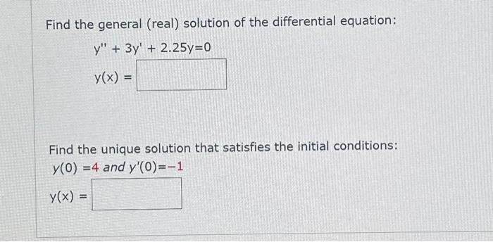 Solved Find the general (real) solution of the differential | Chegg.com