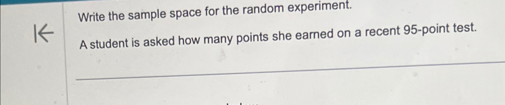 Solved Write the sample space for the random experiment.A | Chegg.com