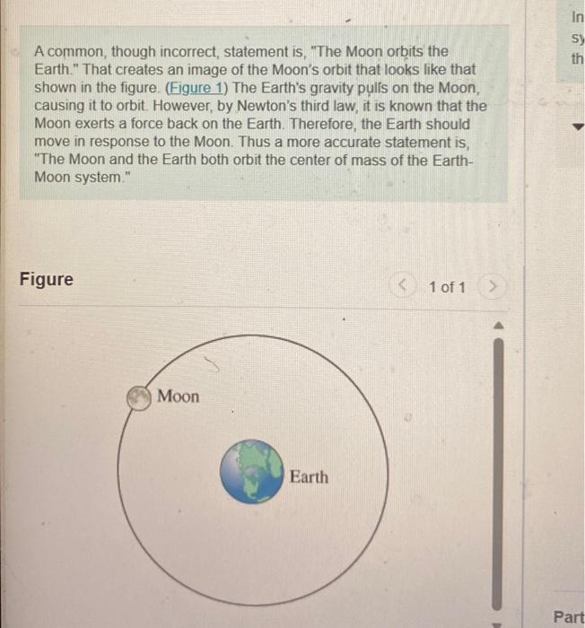 Solved A common, though incorrect, statement is, "The Moon | Chegg.com