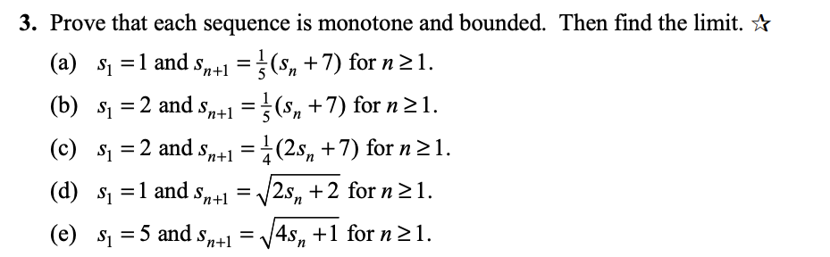 Prove that each sequence is monotone and bounded. | Chegg.com