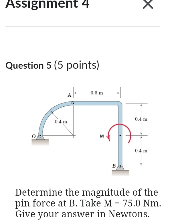 Solved Assignment 4Question 5 (2 ﻿points)Determine the | Chegg.com