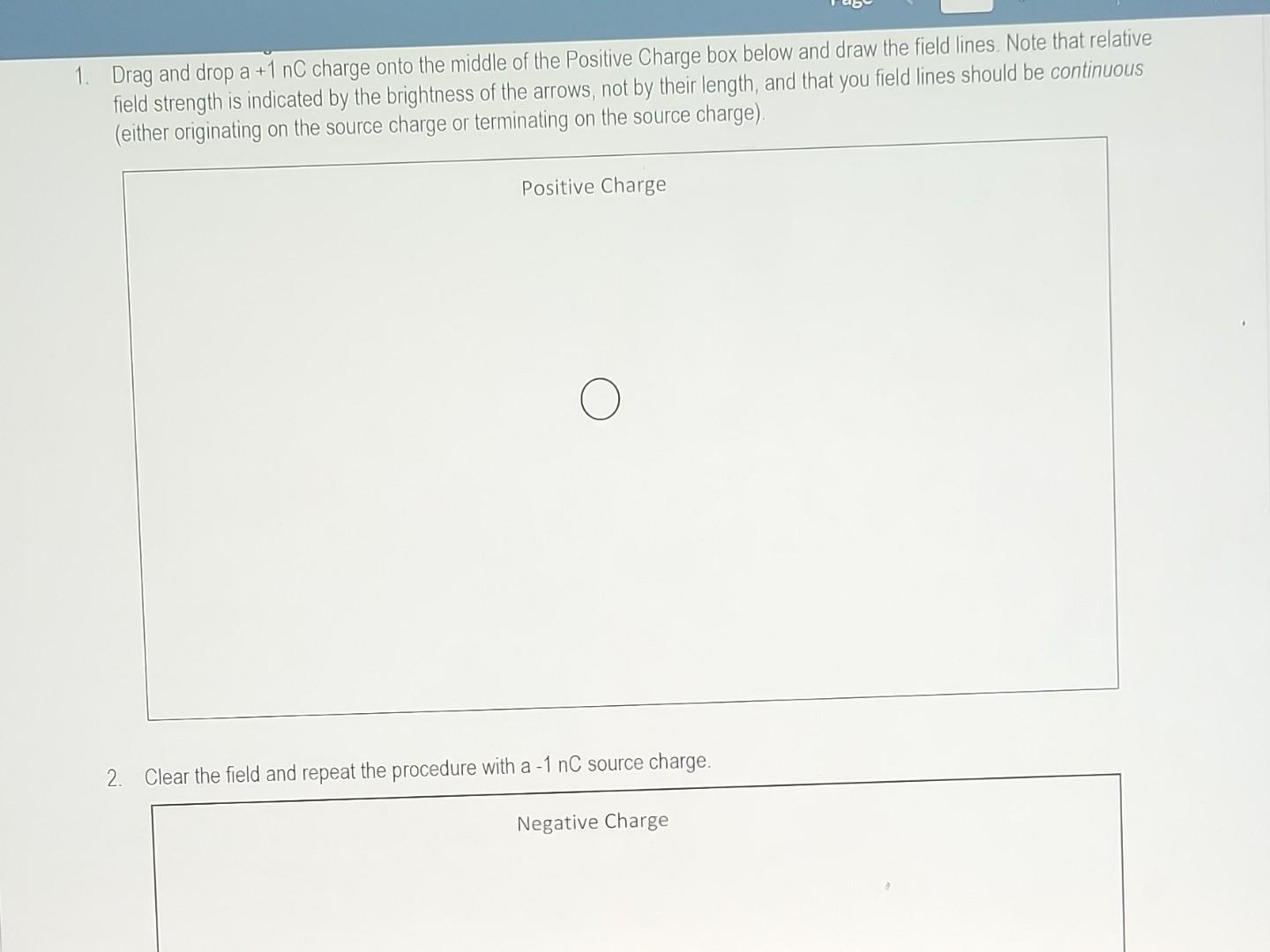 Solved 1. Drag and drop a+1nC charge onto the middle of the | Chegg.com