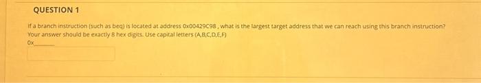 Solved If a branch instruction (such as beq) is located at | Chegg.com