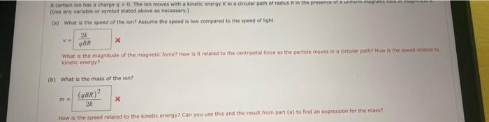 Solved A certain ist has a charge q>0. The ion moves with a | Chegg.com