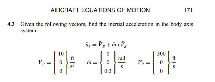 Solved AIRCRAFT EQUATIONS OF MOTION 171 .3 Given the | Chegg.com