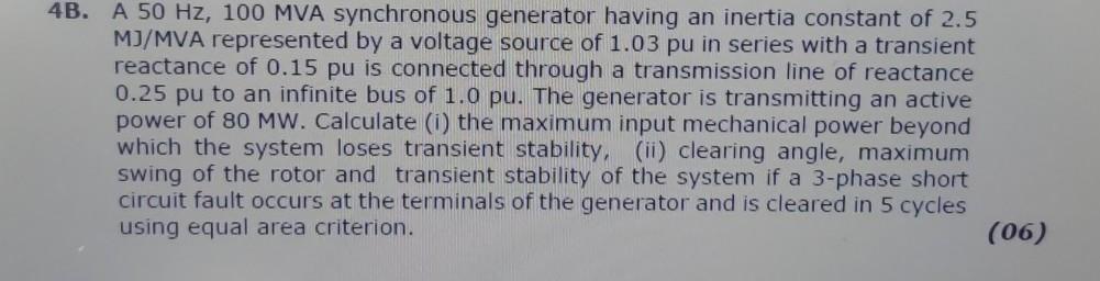 Solved 4B. A 50 Hz, 100 MVA synchronous generator having an | Chegg.com