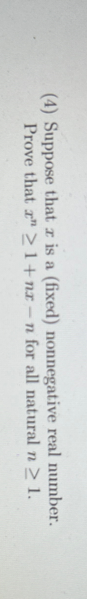 Solved (4) ﻿Suppose that x ﻿is a (fixed) ﻿nonnegative real | Chegg.com