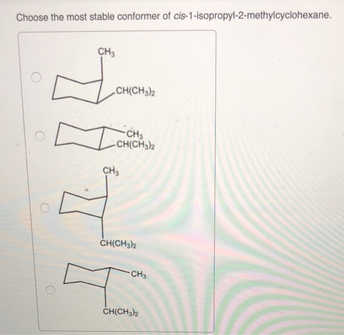Solved Choose the most stable conformer of | Chegg.com