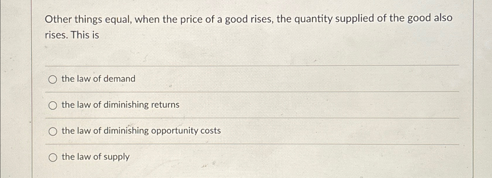 Solved Other things equal, when the price of a good rises, | Chegg.com