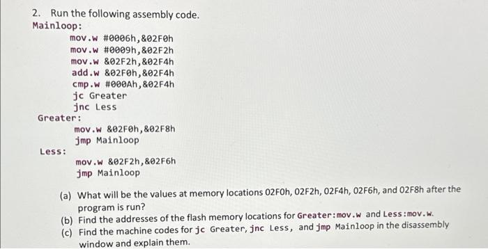 Solved 2. Run the following assembly code. Mainloop: mov.w | Chegg.com