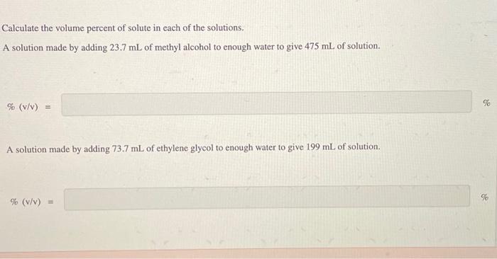 Solved Calculate the volume percent of solute in each of the | Chegg.com