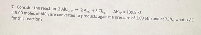 Solved 7. Consider the reaction | Chegg.com