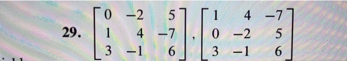 Solved In Exercises 29-32, find the elementary row operation | Chegg.com