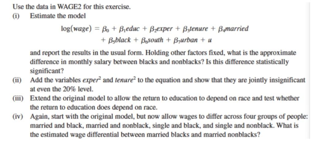Solved Use the data in WAGE2 for this exercise. (i) Estimate | Chegg.com