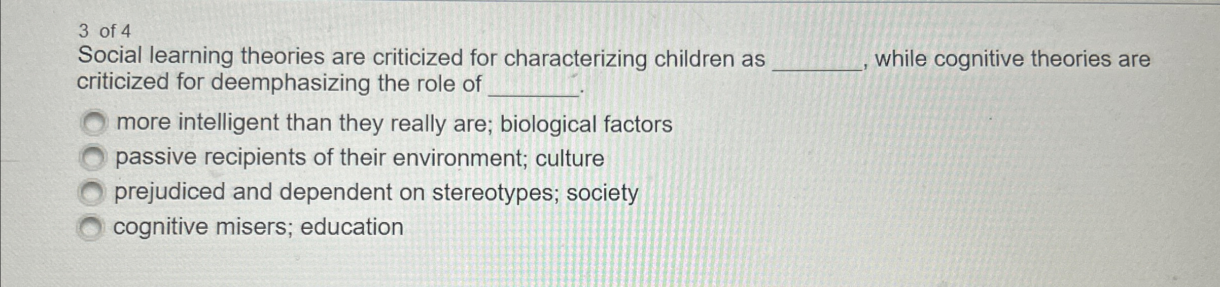 Solved 3 ﻿of 4Social learning theories are criticized for | Chegg.com