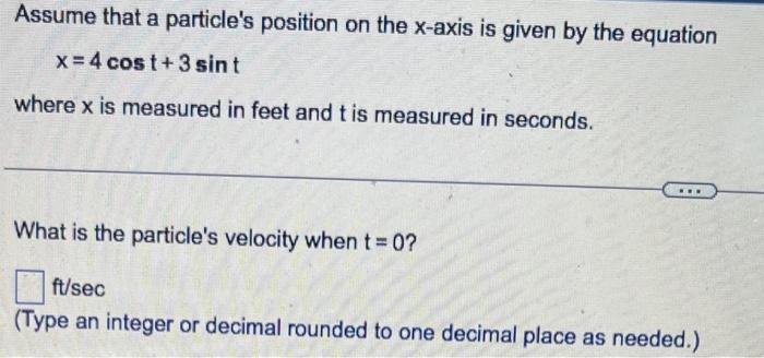 Solved Assume that a particle's position on the x-axis is | Chegg.com