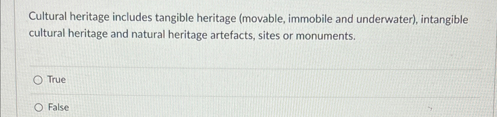 Solved Cultural heritage includes tangible heritage | Chegg.com