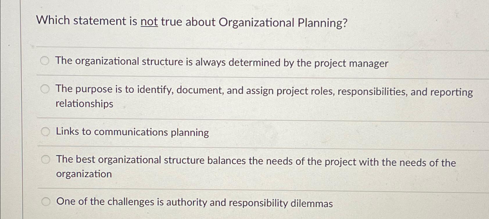 Solved Which statement is not true about Organizational | Chegg.com