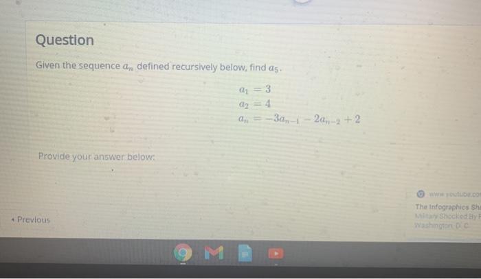 Solved Question Given the sequence a, defined recursively | Chegg.com