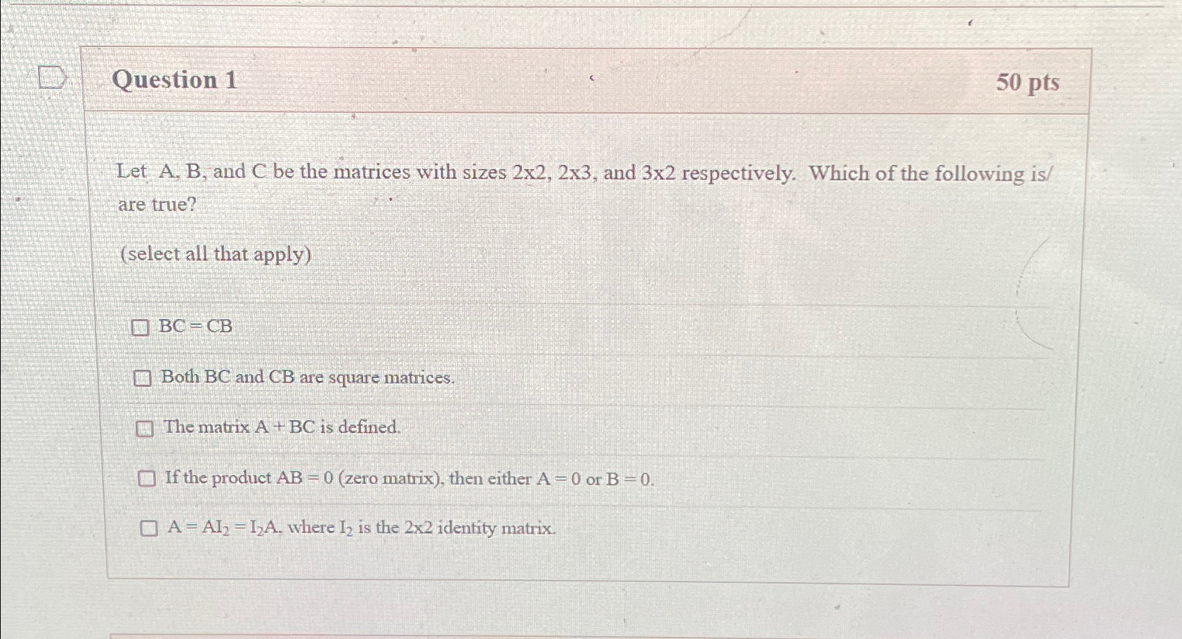 Solved Question 150ptsLet A,B, ﻿and C ﻿be the matrices with | Chegg.com