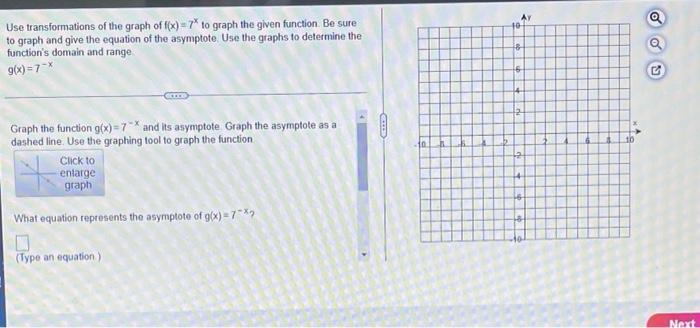 Solved A 10 Use transformations of the graph of f(x) = 7* to | Chegg.com