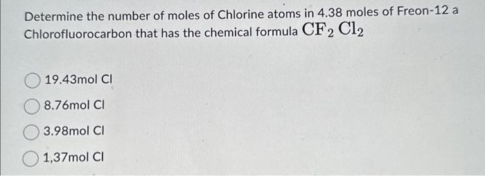 Solved Determine the number of moles of Chlorine atoms in | Chegg.com