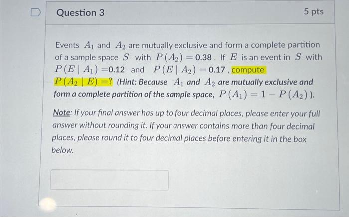 Solved Events A1 and A2 are mutually exclusive and form a | Chegg.com