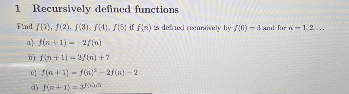 Solved Recursively defined functions Find f(1), (2), f(3), | Chegg.com