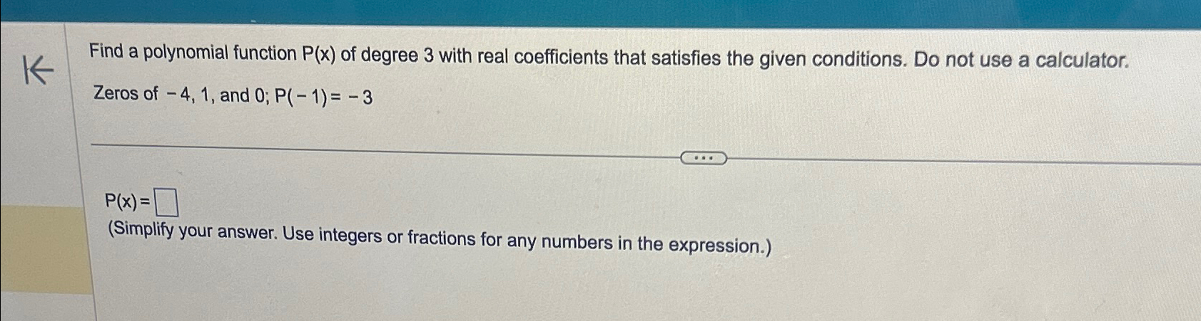 Solved Find a polynomial function P(x) ﻿of degree 3 ﻿with | Chegg.com