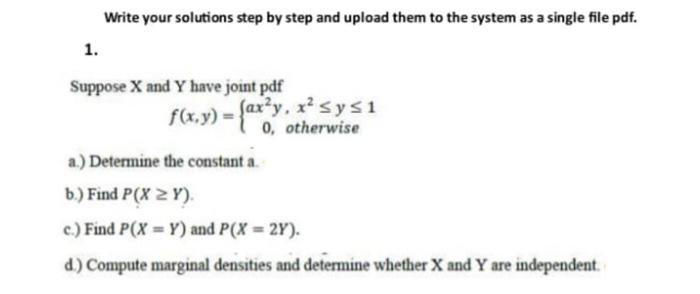 Write your solutions step by step and upload them to | Chegg.com