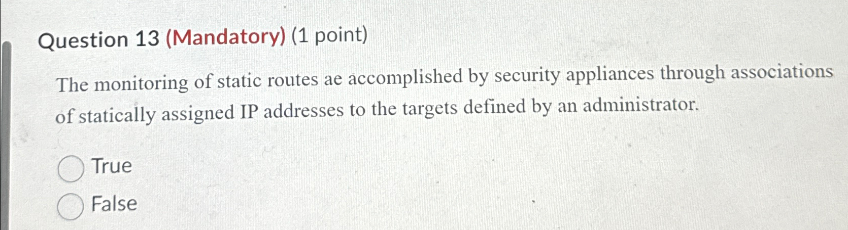 Solved Question 13 (Mandatory) (1 ﻿point)The monitoring of | Chegg.com