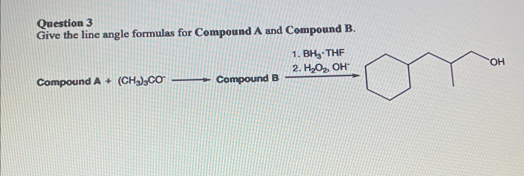 Solved Question 3Give the line angle formulas for Compound A | Chegg.com