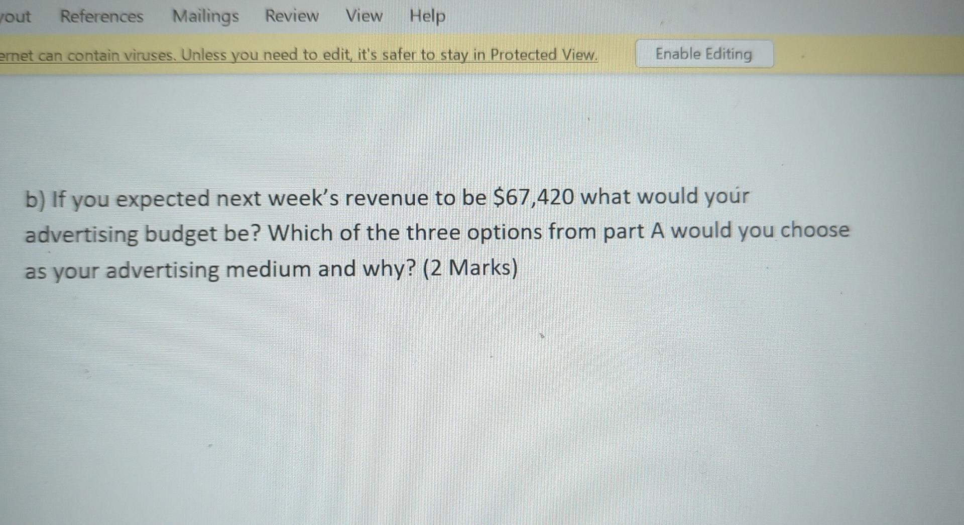 Solved 1) There are multiple options for advertising in the | Chegg.com