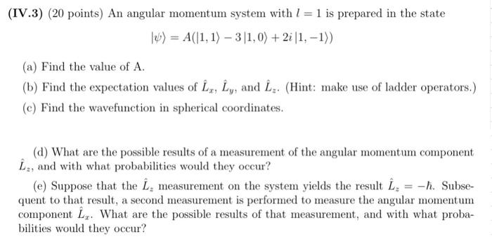 Solved IV.3) (20 points) An angular momentum system with l=1 | Chegg.com
